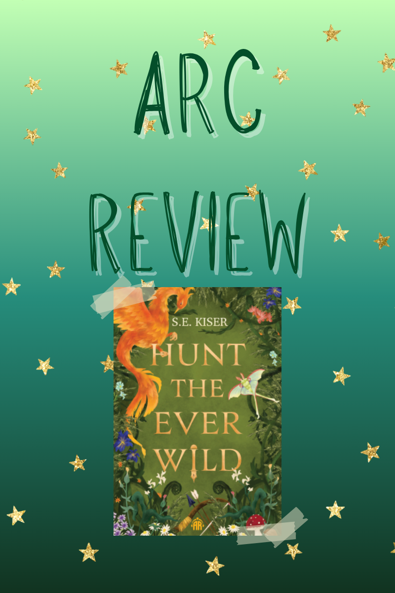 ARC Review: Hunt the Ever Wild- Spoiler Free – Reading with teafortiffany